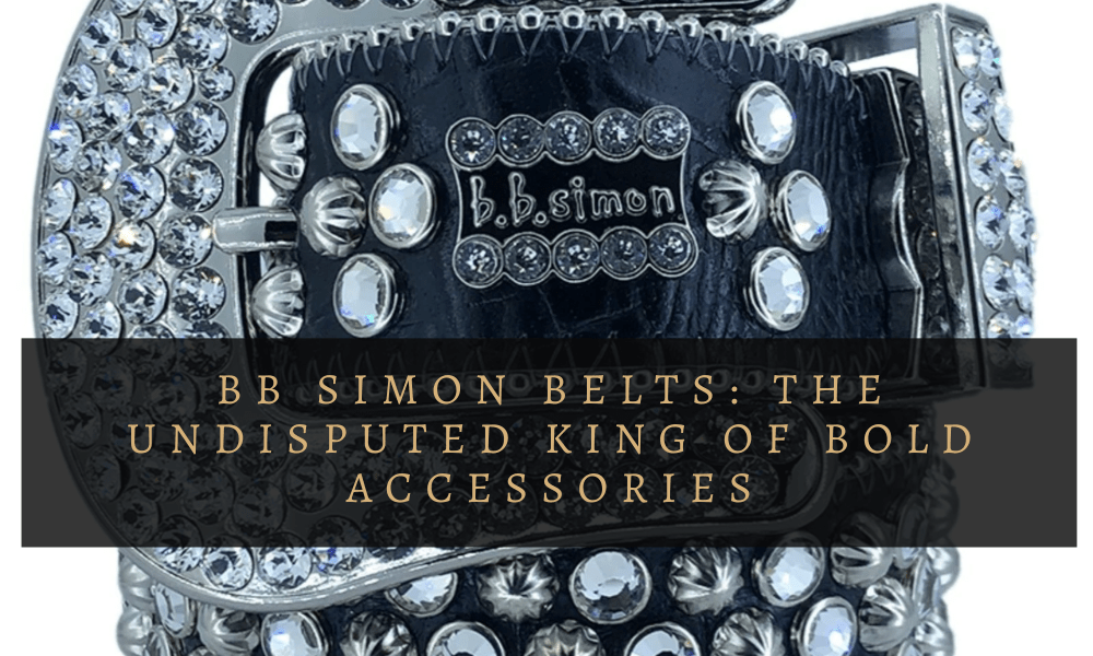 BB Simon Belts: The Undisputed King of Bold Accessories