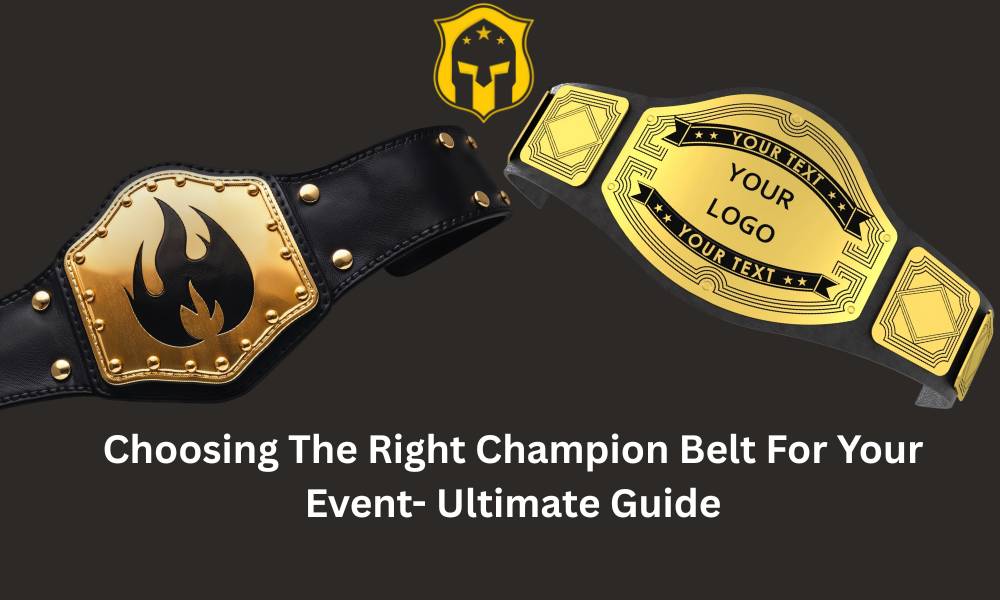 Choosing The Right Champion Belt For Your Event- Ultimate Guide