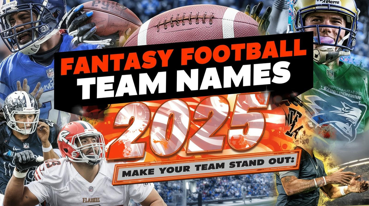 Fantasy Football Team Names for 2025: Make Your Team Stand Out