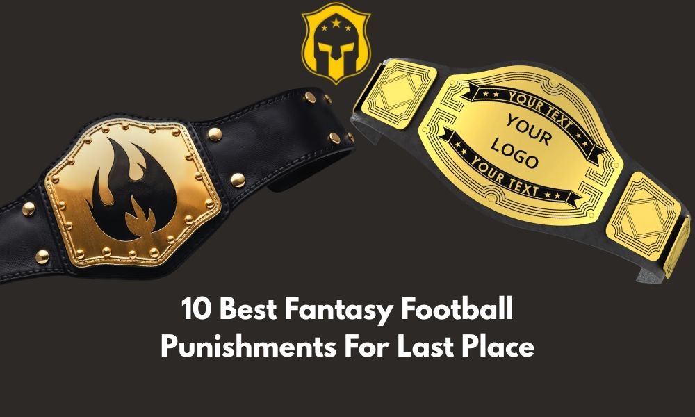 10 Best Fantasy Football Punishments For Last Place