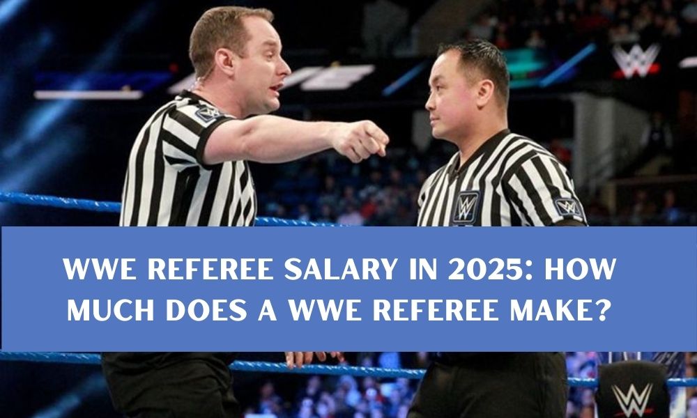 WWE Referee Salary 2025 | How Much Do WWE Refs Earn?